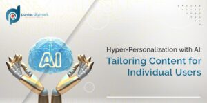 Hyper-Personalization With AI: Tailoring Content For Individual Users
